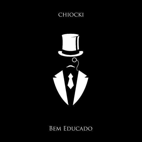 Écouter Bem Educado par Chiocki sur Amazon Music Unlimited
