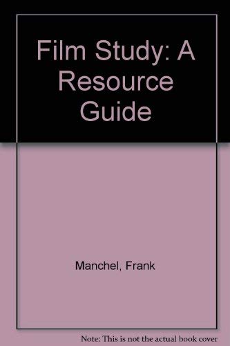 Film study: A resource guide: Manchel, Frank: 9780838612255: Amazon.com ...