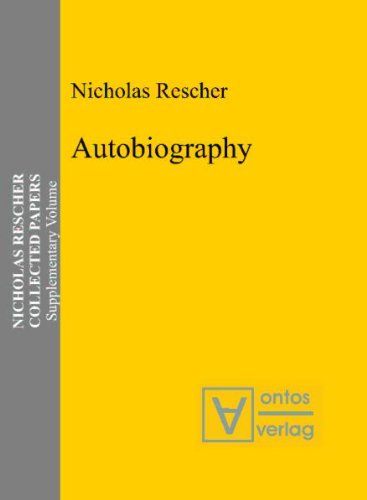 Autobiography: Nicholas Rescher Collected Papers (Nicholas Rescher ...