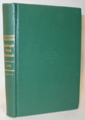 Geologic field methods (Harper's geoscience series): Low, Julian ...