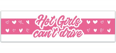 Amazon.com: Hot Girls Can't Drive Bumper Sticker, Funny Bumper Stickers ...