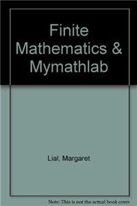 Finite Mathematics plus MyMathLab Student Starter Kit (7th Edition ...