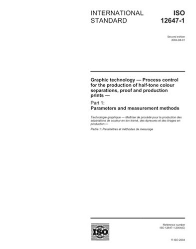ISO 12647-1:2004, Graphic technology - Process control for the ...