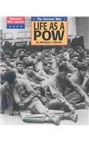 Amazon.com: Korean War: Life as a POW (American War Library ...