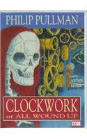 Clockwork: Complete & Unabridged: Amazon.co.uk: Pullman, Philip, Lesser ...