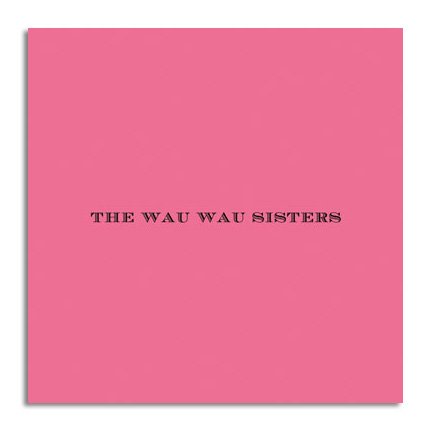 The Wau Wau Sisters - The Pink Album - Amazon.com Music
