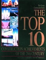 The Top 10 Construction Achievements of the 20th Century (The Classic ...