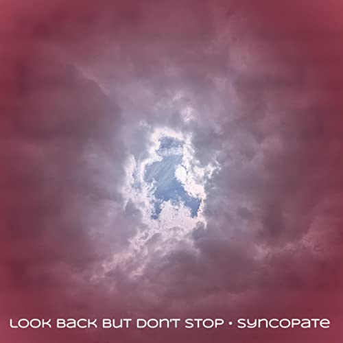 Amazon.co.jp: Look Back But Don't Stop : Syncopate: デジタルミュージック