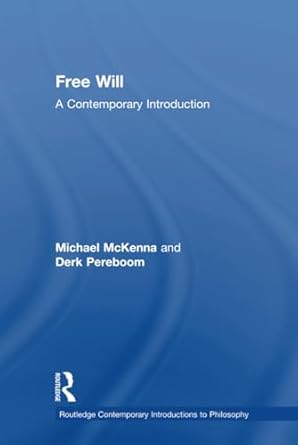 Free Will: A Contemporary Introduction (Routledge Contemporary ...