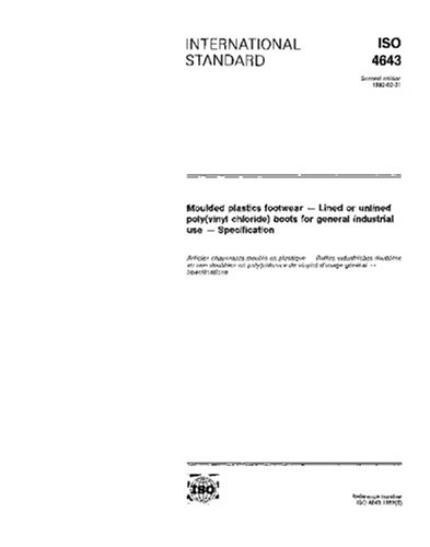 ISO 4643:1992, Moulded plastics footwear - Lined or unlined poly(vinyl ...