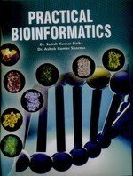 Practical Bioinformatics: Dr. Ashok Kumar Sharma Dr. Satish Kumar Sinha: 9789350300800: Amazon ...