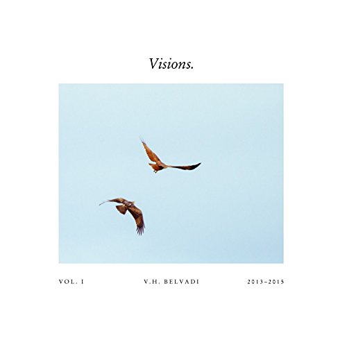 Visions: Venkatram Harish Belvadi: 9781366744210: Amazon.com: Books