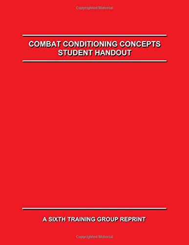 COMBAT CONDITIONING CONCEPTS: STUDENT HANDOUT: The Basic School, USMC ...
