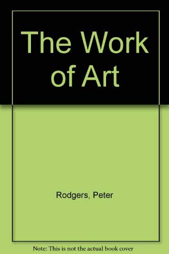 The Work of Art: Rodgers, Peter: 9780853744276: Amazon.com: Books
