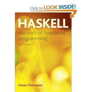Haskell: The Craft of Functional Programming (3rd Edition) (International Computer Science ...