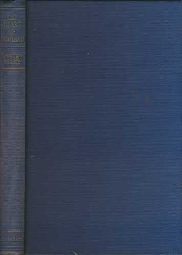 The heart of Scotland (The British heritage series): Blake, George ...