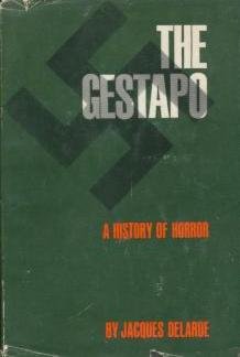 The Gestapo: A History of Terror: Delarue, Jaques: Amazon.com: Books