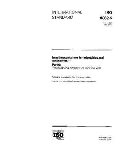 ISO 8362-5:1995, Injection containers for injectables and accessories ...