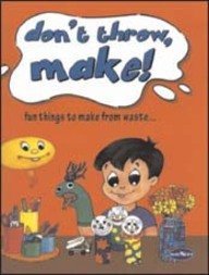 Amazon.in: Buy Don't Throw Make ! Book Online at Low Prices in India ...