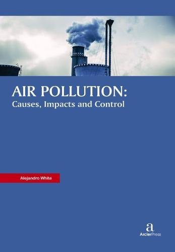 Air Pollution: Causes, Impacts and Control: Amazon.co.uk: Alejandro ...