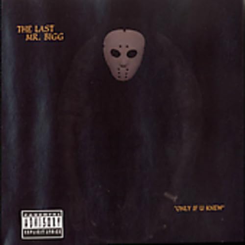 The Last Mr. Bigg - Only If U Knew - Amazon.com Music