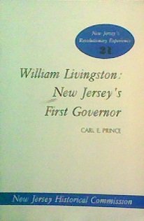 William Livingston, New Jersey's First Governor (New Jersey's ...