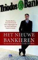 Het nieuwe bankieren: de duurzame oplossingen van bankier Peter Blom ...