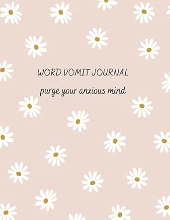 Amazon.com: Word Vomit Journal: Purge your anxious mind: Jean, Miss Taylor: Books