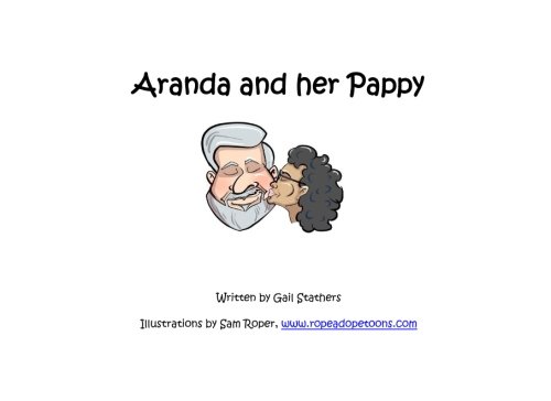 Aranda and her Pappy: Stathers, Gail, Roper, Sam: 9781973975052: Amazon ...