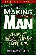 The Making Of A Man: Richard Exley: 9781562920364: Amazon.com: Books
