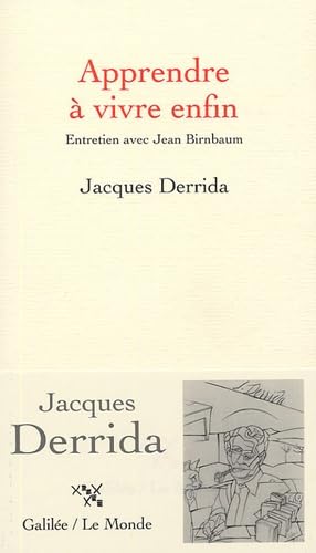 Apprendre à vivre enfin (0000) : Birnbaum, Jean, Derrida, Jacques ...