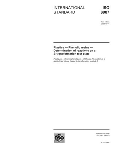 ISO 8987:2005, Plastics - Phenolic resins - Determination of reactivity on a B-transformation ...