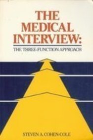 The Medical Interview: The Three-Function Approach: 9780801603457 ...