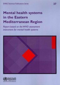 WHO-AIMS Report on Mental Health Systems in the Eastern Mediterranean ...