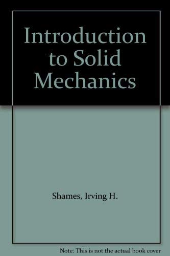 Amazon.com: Introduction to solid mechanics: 9780134975030: Shames ...
