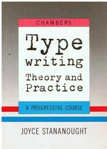 Typewriting Theory and Practice: a Progressive Course: Stananought ...
