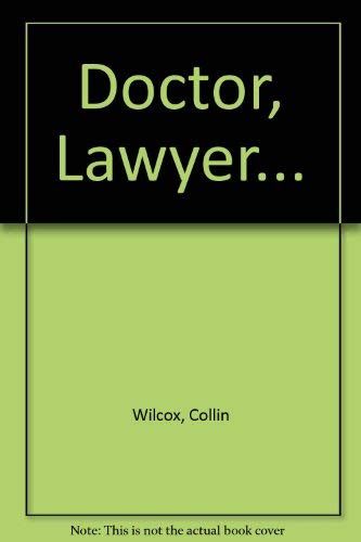 Doctor, Lawyer...: Wilcox, Collin: 9780515051940: Amazon.com: Books