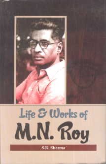 Buy Life and Works of M.N. Roy Book Online at Low Prices in India ...