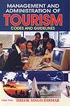 Buy Management and Administration of Tourism: Codes and Guidelines Book ...