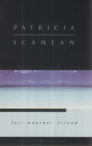 Fair-weather Friend: Patricia Scanlan: 9781904301479: Amazon.com: Books
