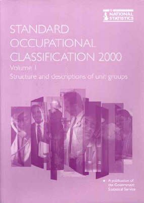 Standard Occupational Classification Vol. 1: Structure and Descriptions ...