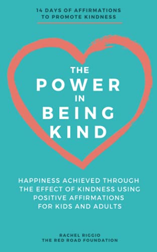 Buy The Power in Being Kind: Happiness Achieved Through the Effect of ...