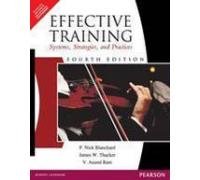 Effective Training, Systems, Strategies, and Practices, 4e: Blanchard ...
