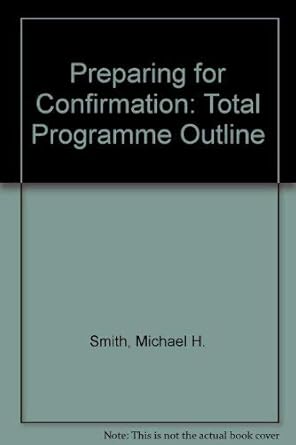Preparing for Confirmation: Smith, Michael H: 9780877930501: Amazon.com ...
