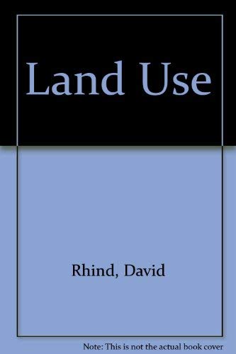 Land Use: Rhind, David: 9780416717808: Amazon.com: Books