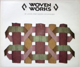 Woven Works: John and Susan Hamamura: 9780877011187: Amazon.com: Books