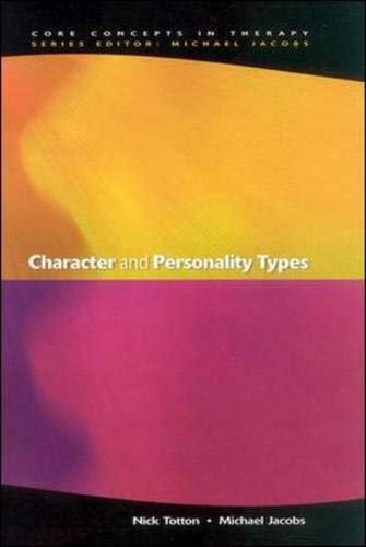 Character and Personality Types (Core Concepts in Therapy): Amazon.co ...