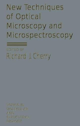 New Techniques of Optical Microscopy and Microspectroscopy (Topics in ...