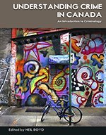 Understanding Crime in Canada: Neil Boyd: 9781552396056: Amazon.com: Books