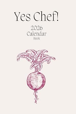 YES CHEF! Calendar book 2026: Weekly Planner & Recipe Organizer for ...